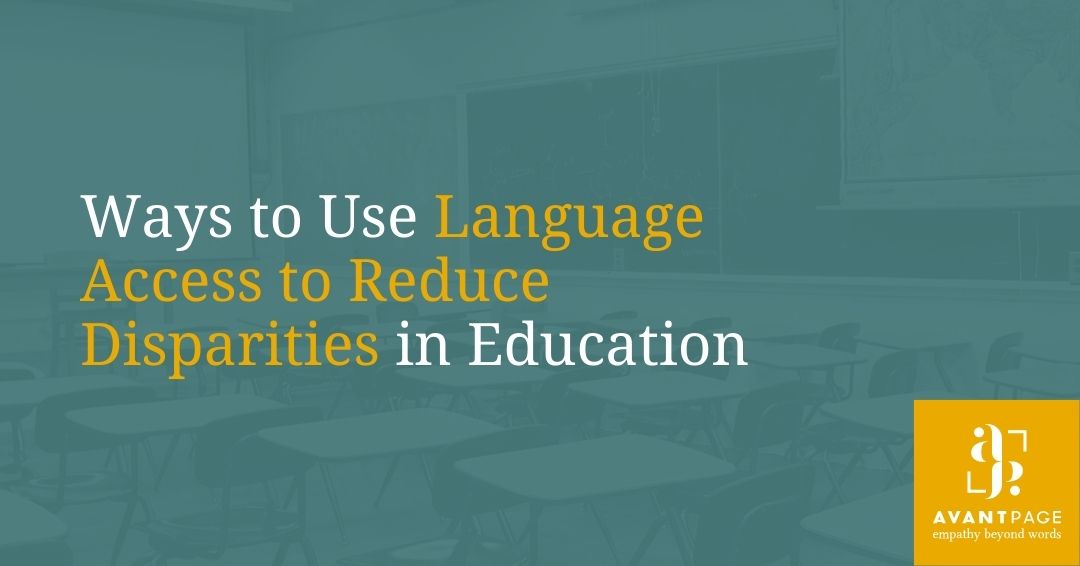 Ways to Use Language Access to Reduce Disparities in Education ...