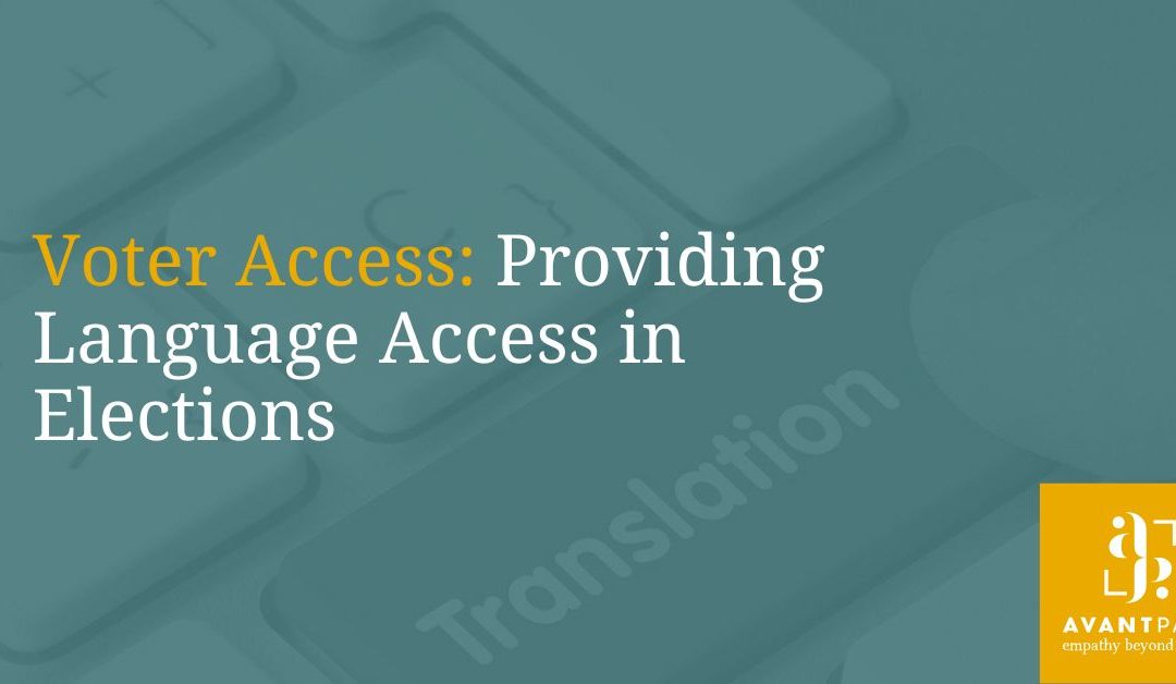 Voter Access: Providing Language Access in Elections - Avantpage ...