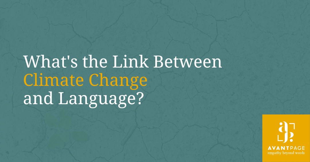 What’s the Link between Climate Change and Language? – Avantpage ...