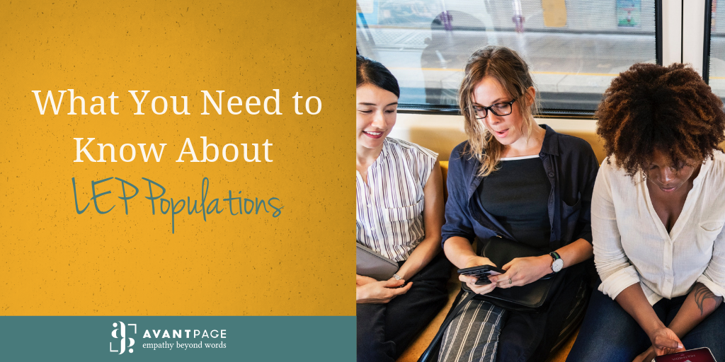 What You Need to Know About LEP Populations - Avantpage Translations