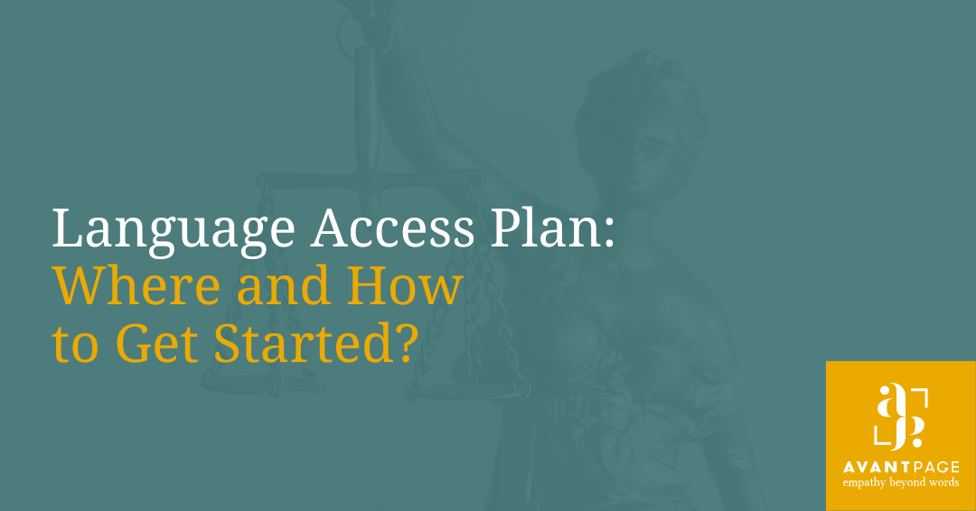 Language Access Plan: Where and How to Get Started? - Avantpage ...