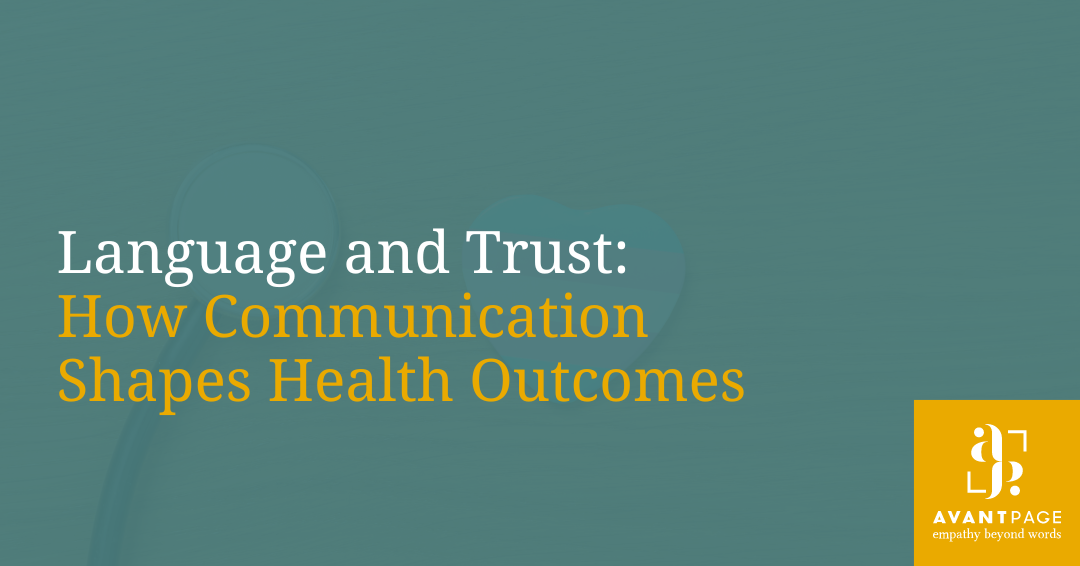 Language and Trust: How Communication Shapes Health Outcomes ...