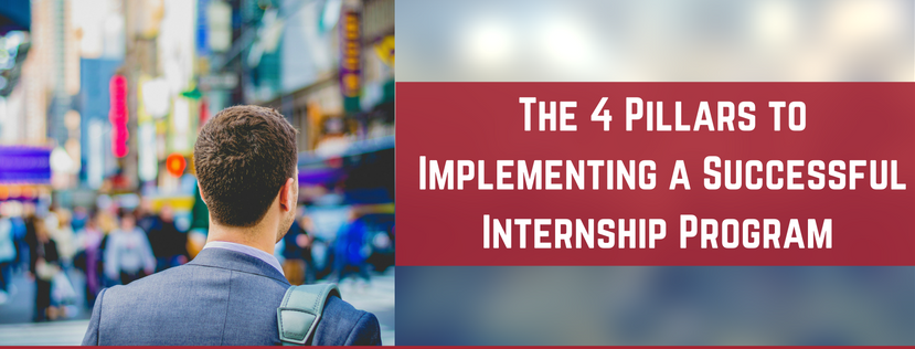 The 4 Pillars to Implementing a Successful Internship Program ...