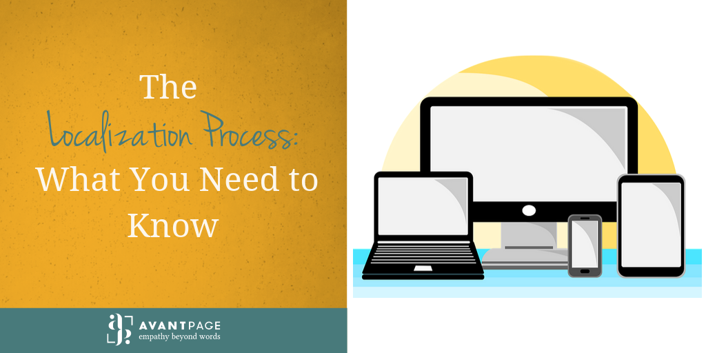 The Localization Process: What You Need to Know - Avantpage Translations