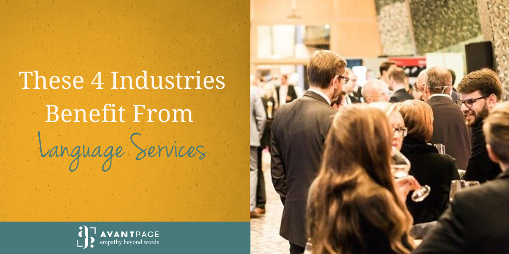 These 4 Industries Benefit From Language Services - Avantpage Translations