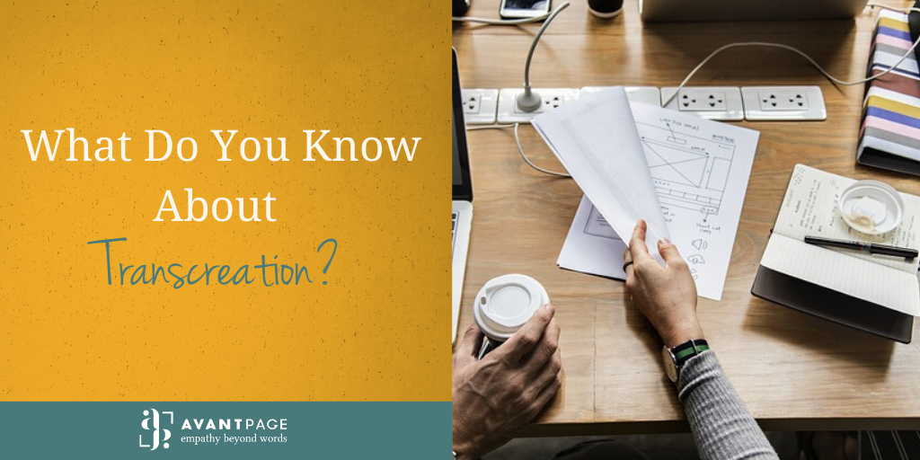 What Do You Know About Transcreation? - Avantpage Translations