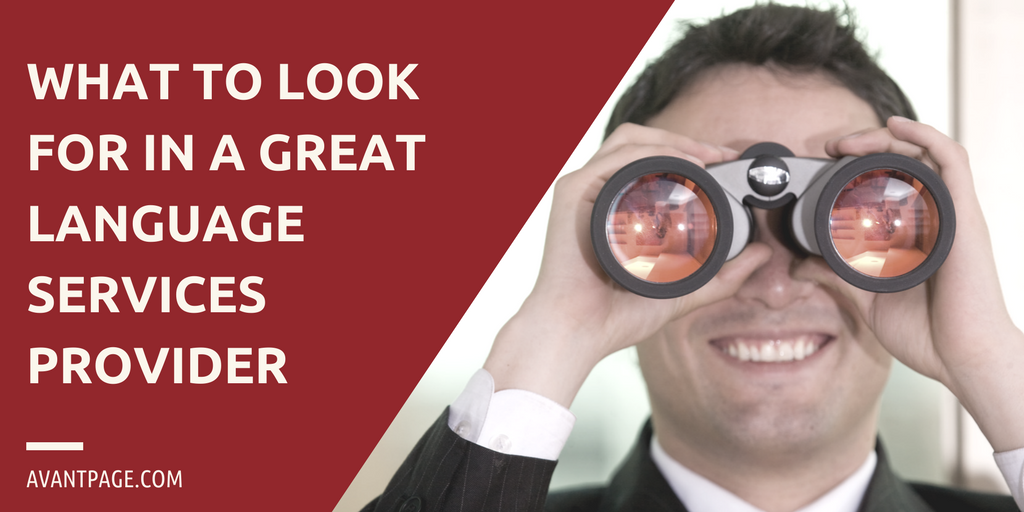 What to Look For In A Great Language Services Provider – Avantpage ...