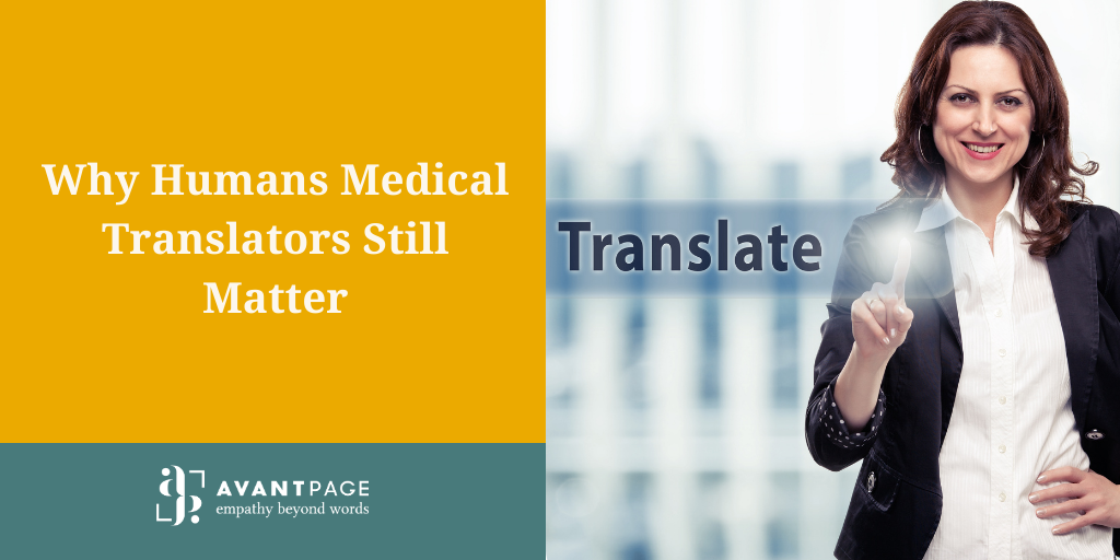 Why Humans Medical Translators Still Matter - Avantpage Translations