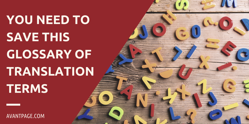 You Need To Save This Glossary of Translation Terms - Avantpage ...