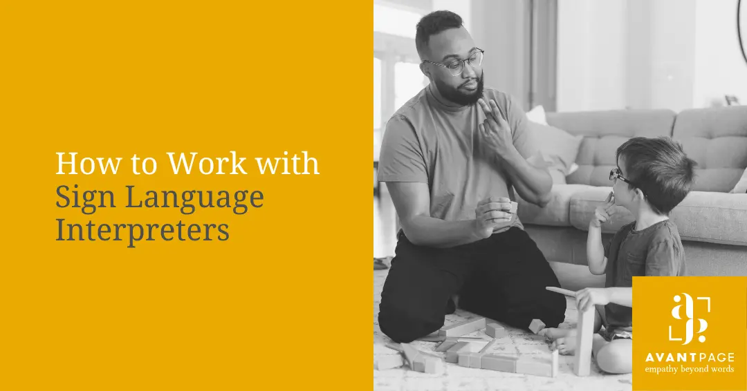 How to Work with Sign Language Interpreters – Avantpage Translations